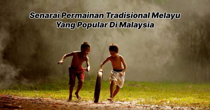 Senarai Permainan Tradisional Melayu Malaysia Yang Popular