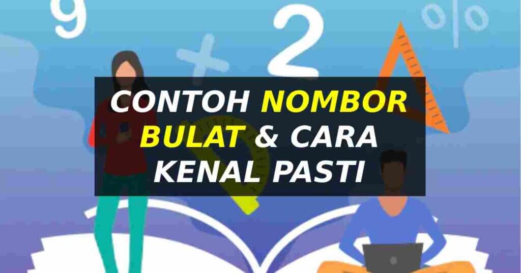 Nombor Bulat : Contoh & Cara Kenal Pasti