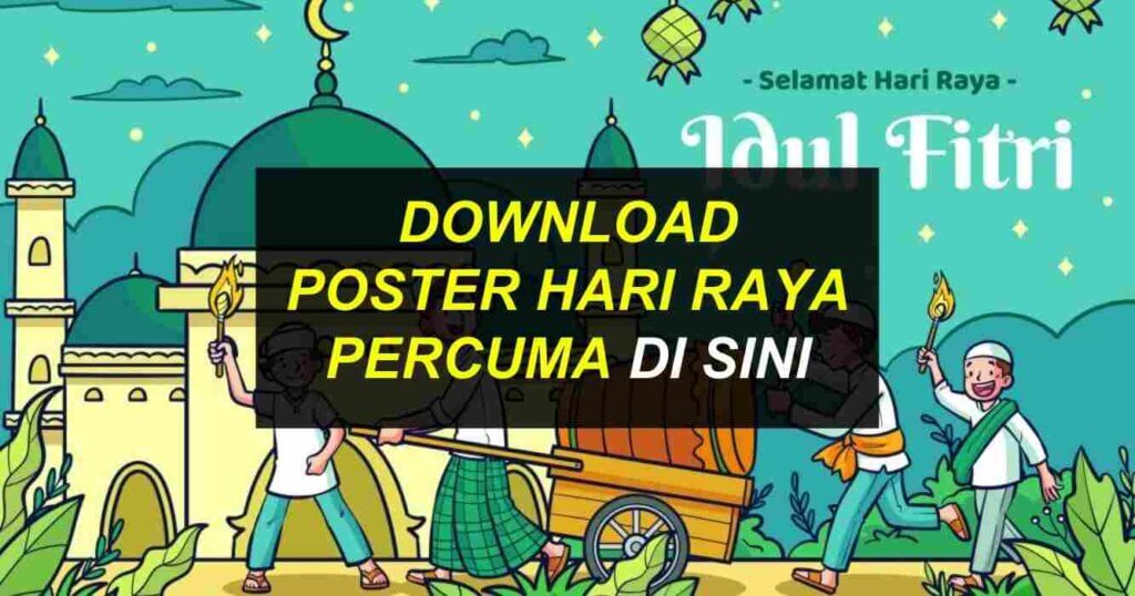 Muat Turun Poster Hari Raya Percuma