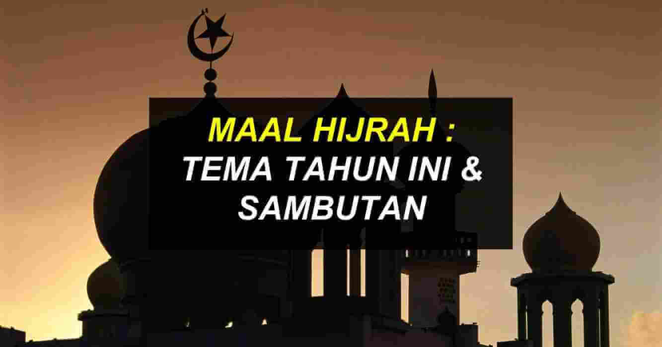 Tema Maal Hijrah 2024 /1446H & Sambutan Terkini