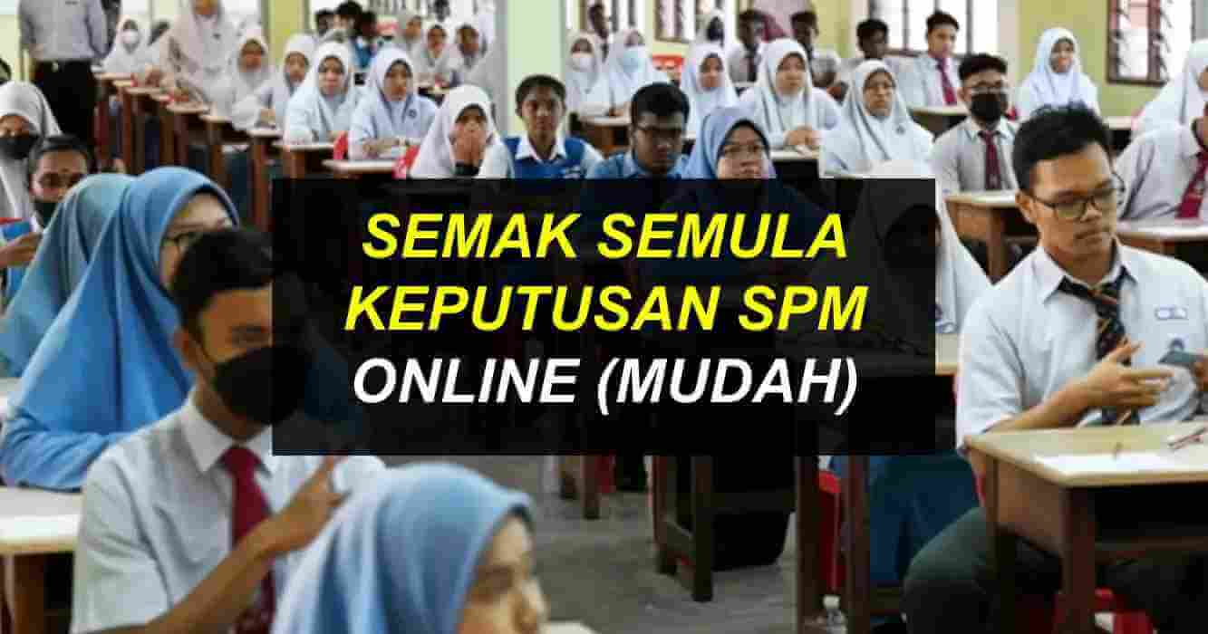 Permohonan Semak Semula Keputusan SPM Online
